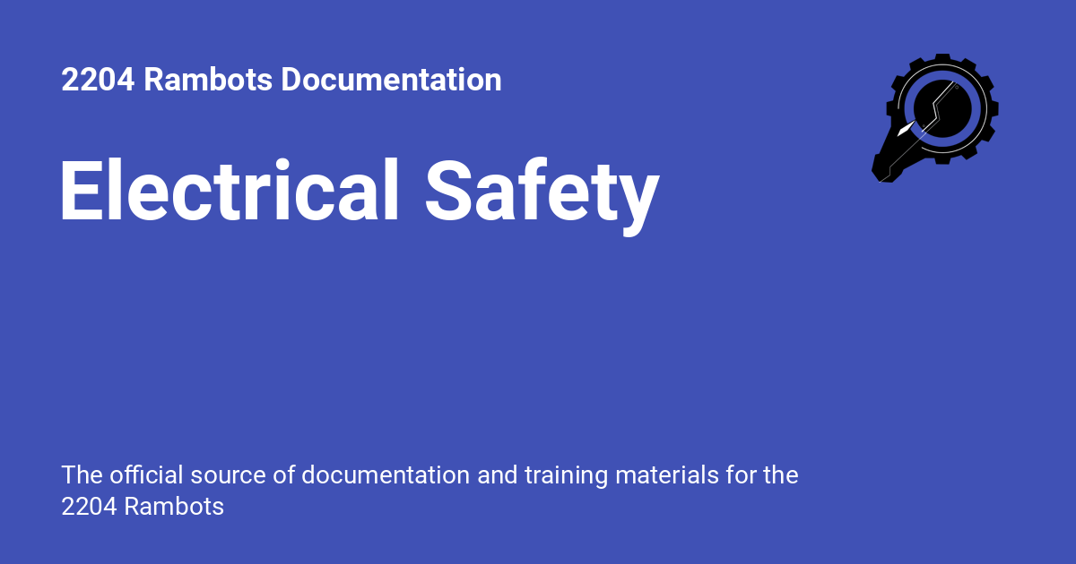 Electrical Safety - 2204 Rambots Documentation