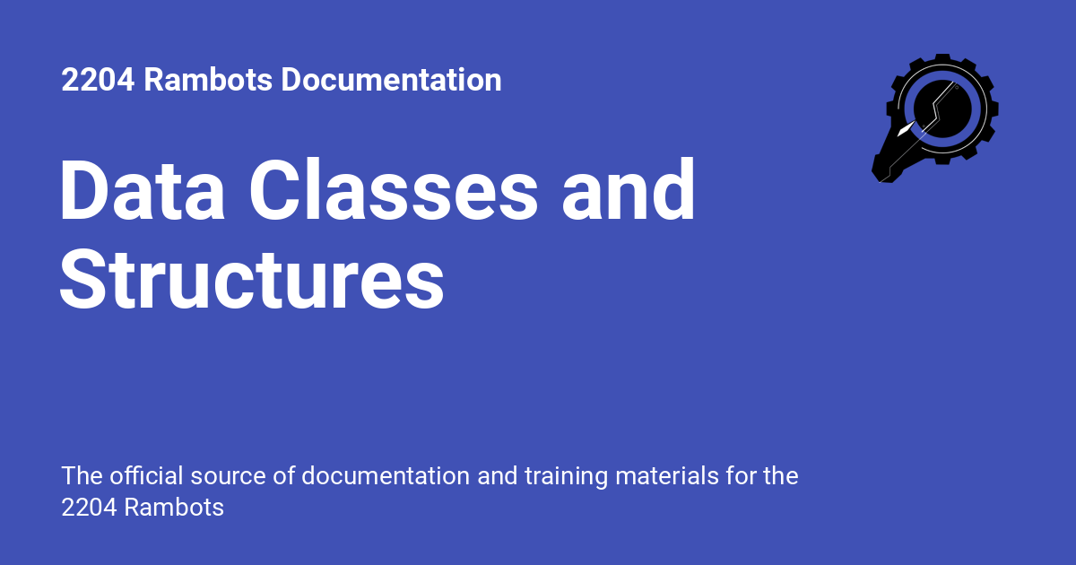 Data Classes And Structures 2204 Rambots Documentation